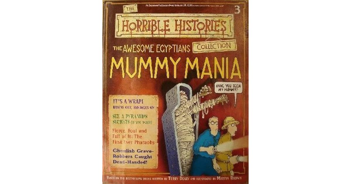 The Awesome Egyptians - Mummy Mania by Terry Deary
