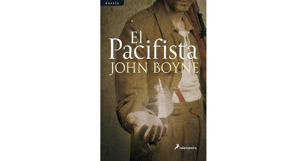 El Pacifista by John Boyne