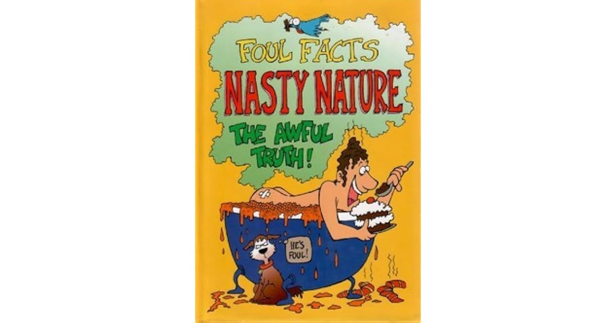 Foul Facts Nasty Nature The Awful Truth By Martyn Hamer foul-facts-nasty-nature-the-awful-truth-by-martyn-hamer