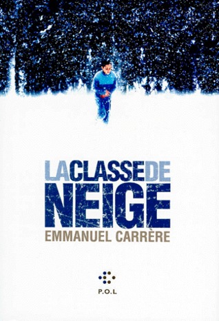 La Classe de neige by Emmanuel Carrère