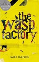 The Wasp Factory by Iain Banks