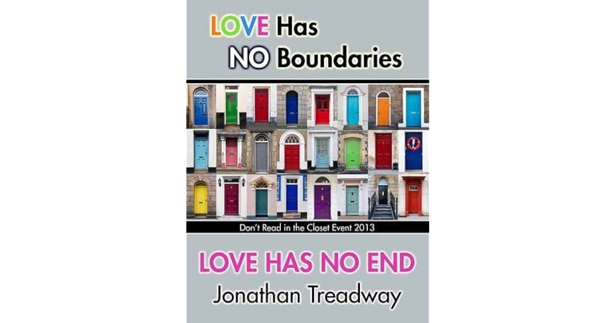 Love Has No End by Jonathan Treadway