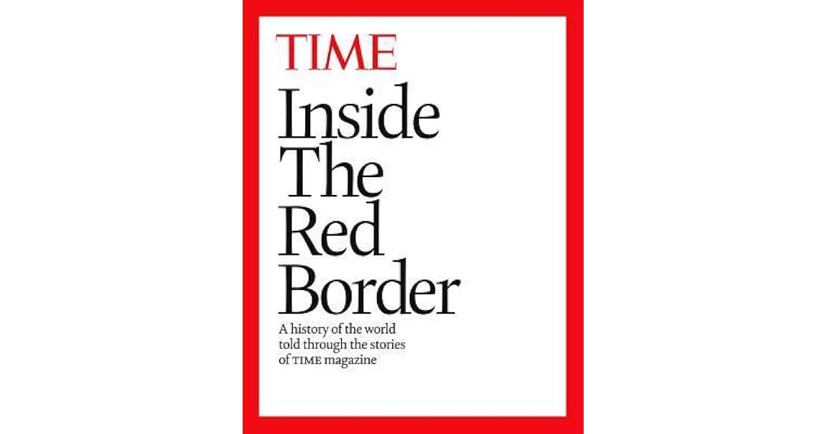 Inside the Red Border: A History of Our World Told Through the Pages of ...
