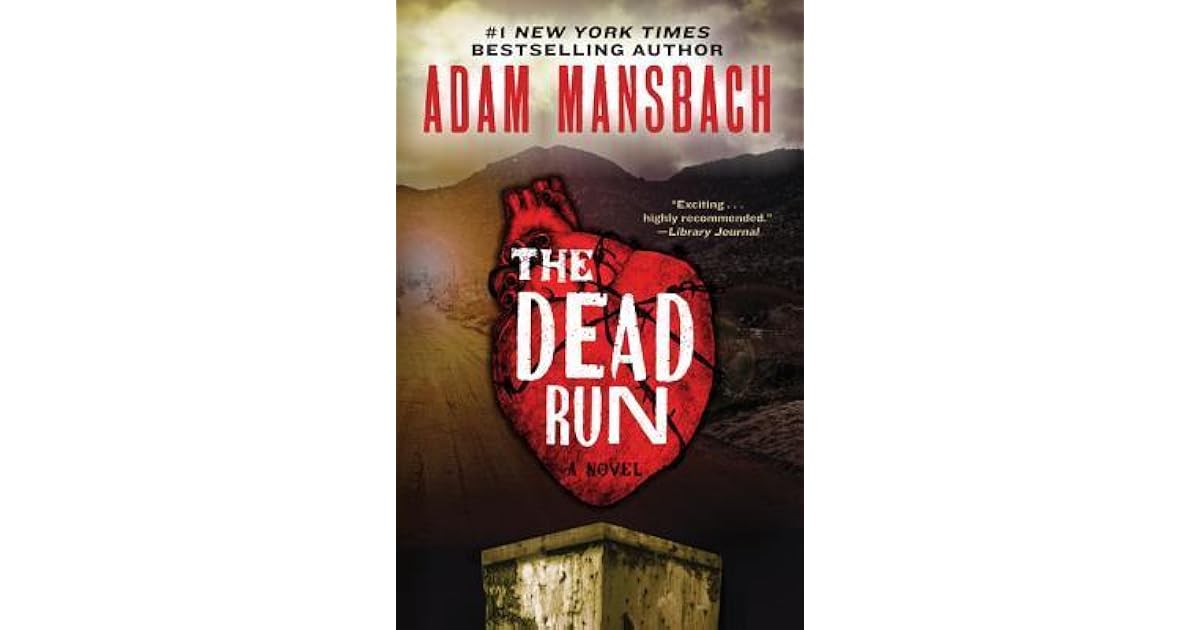 The Dead Run by Adam Mansbach