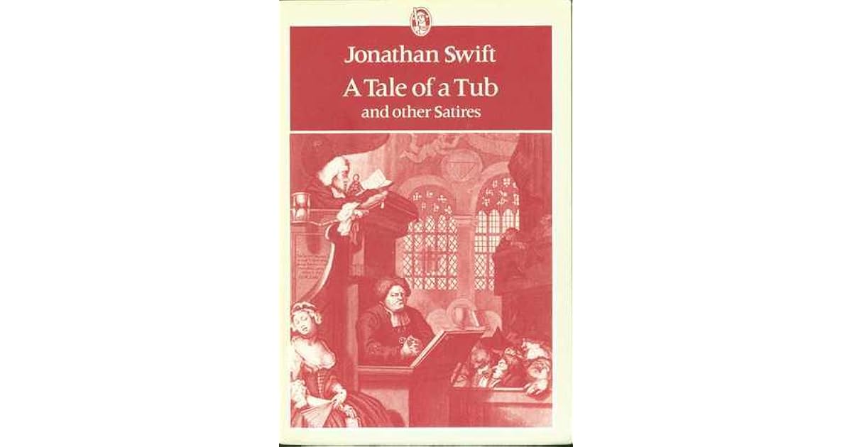 A Tale of a Tub and Other Satires by Jonathan Swift