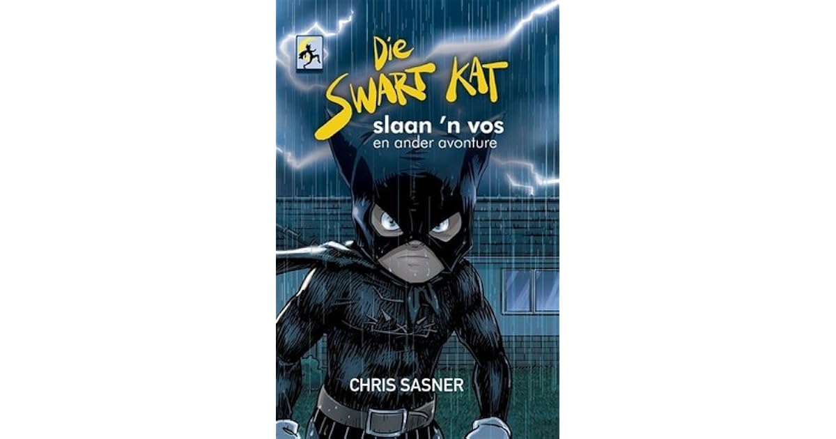 Die Swart Kat slaan 'n Vos (Swart Kat, #5) by Chris Sasner