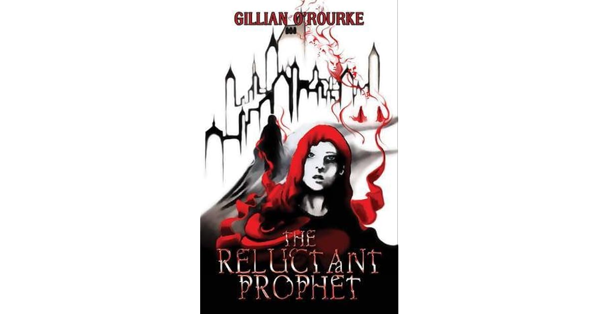 The Reluctant Prophet by Gillian O'Rourke