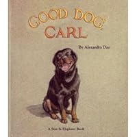 Good Dog, Carl (Good Dog, Carl, #1) by Alexandra Day