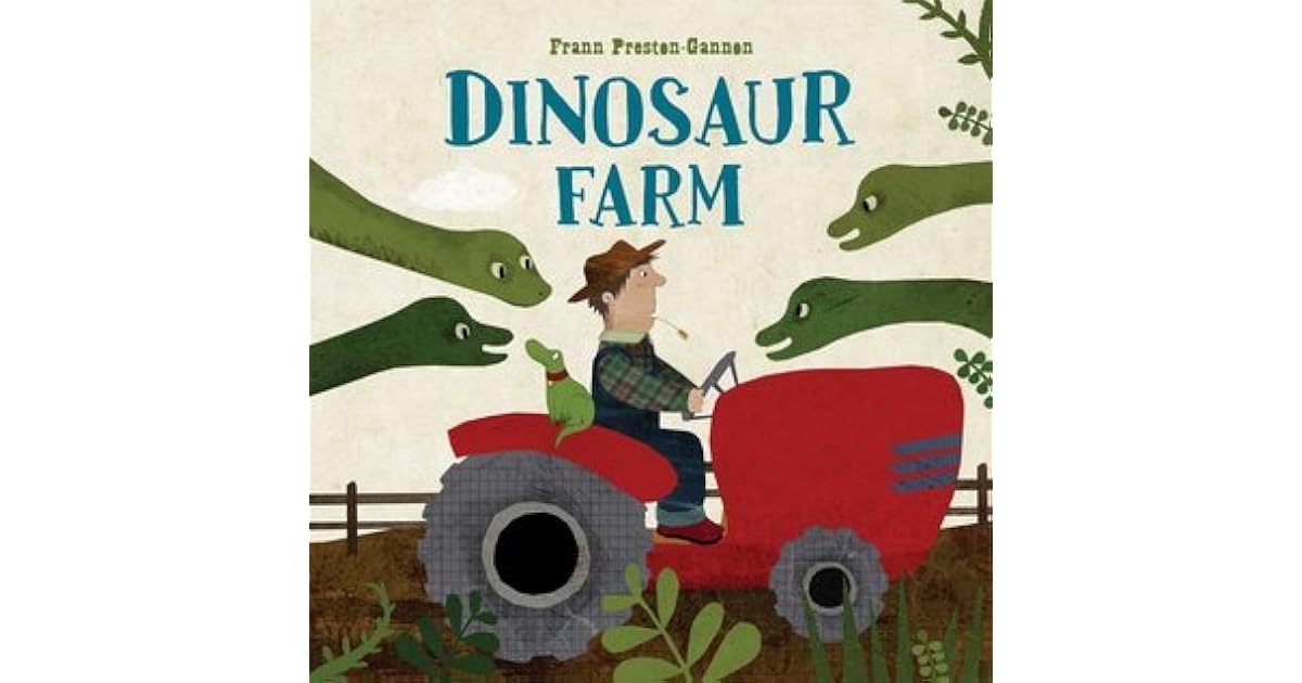 Dinosaur Farm by Frann Preston-Gannon