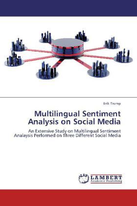 Multilingual Sentiment Analysis on Social Media by Erik Tromp
