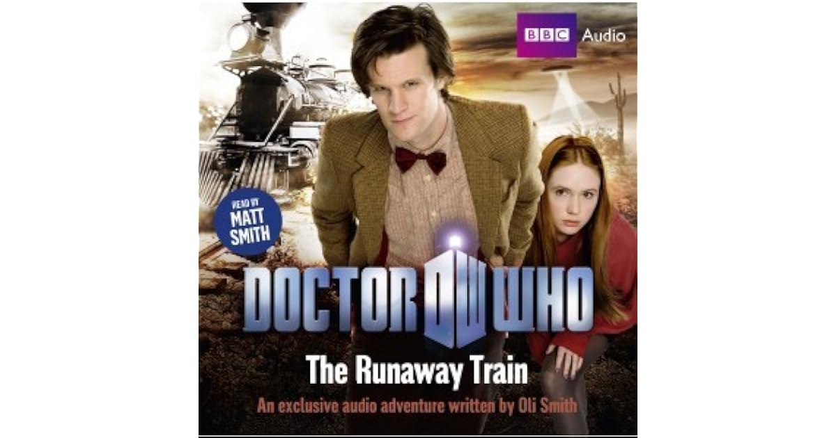Doctor Who: The Runaway Train by Oli Smith