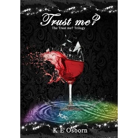 Trust Me (The Trust Me Trilogy, #1) by K.E. Osborn — Reviews ...