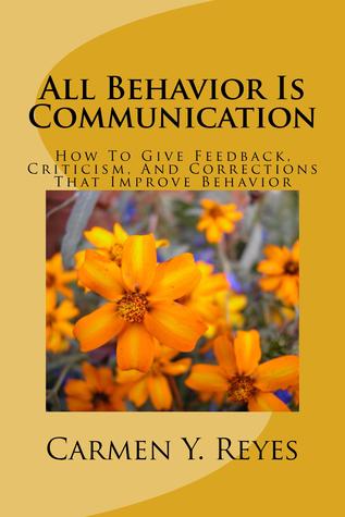 All Behavior Is Communication Revised Second Edition How To Give by ...