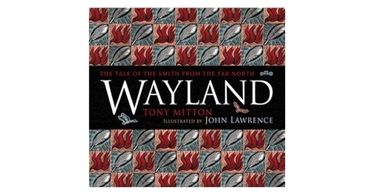 Wayland by Tony Mitton