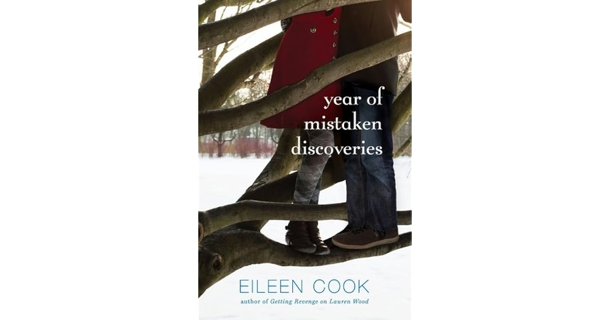 Year of Mistaken Discoveries by Eileen Cook