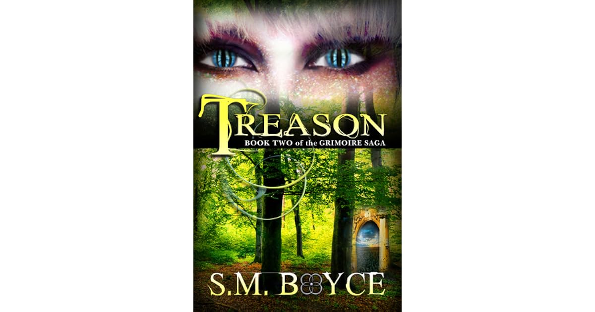 Treason (The Grimoire Saga, #2) by S.M. Boyce