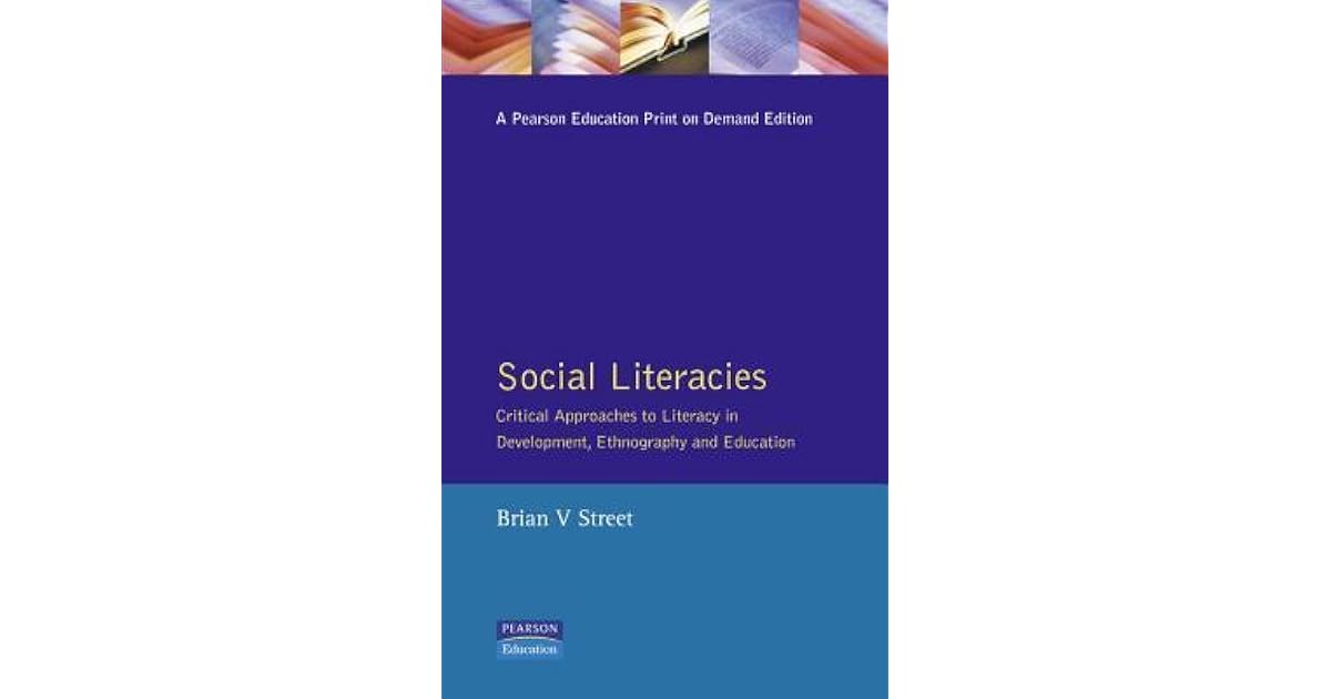 Social Literacies: Critical Approaches to Literacy in Development ...