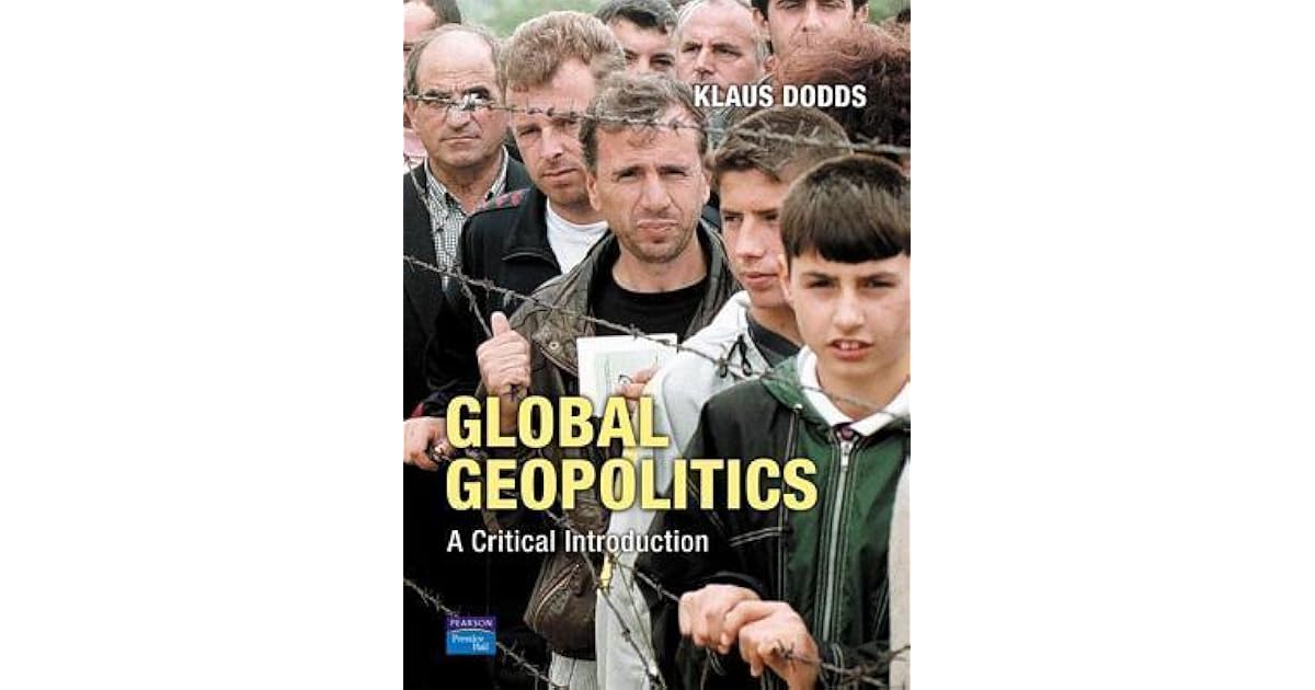 Global Geopolitics: A Critical Introduction by Klaus Dodds