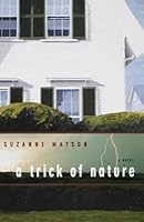 A Trick of Nature by Suzanne Matson
