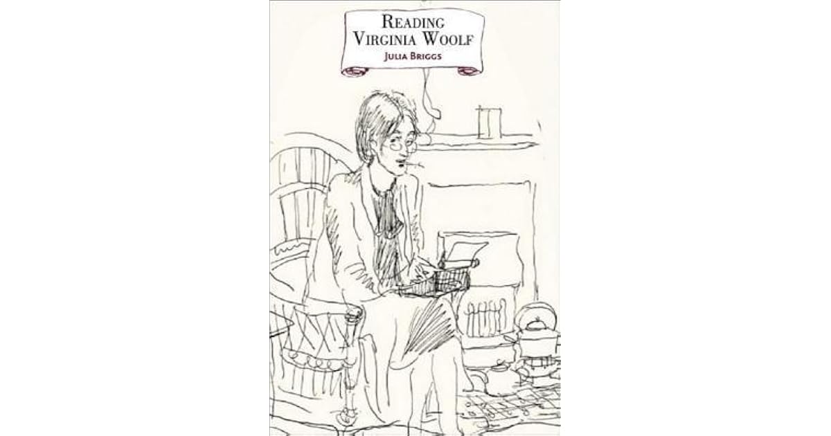 Reading Virginia Woolf by Julia Briggs