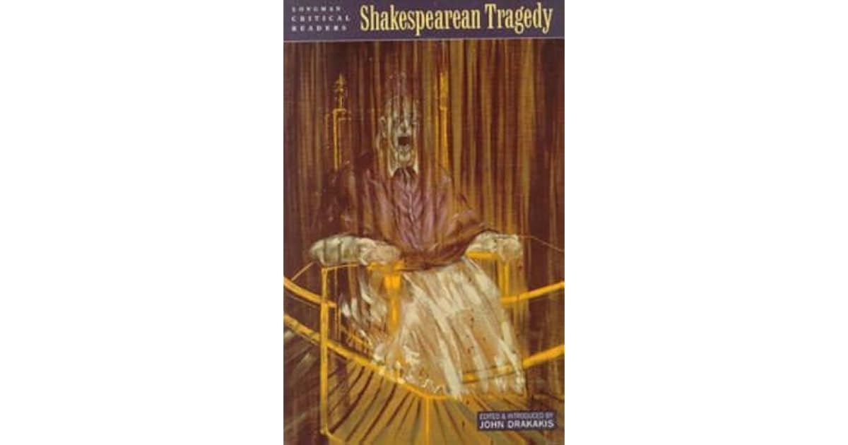 Shakespearean Tragedy by John Drakakis
