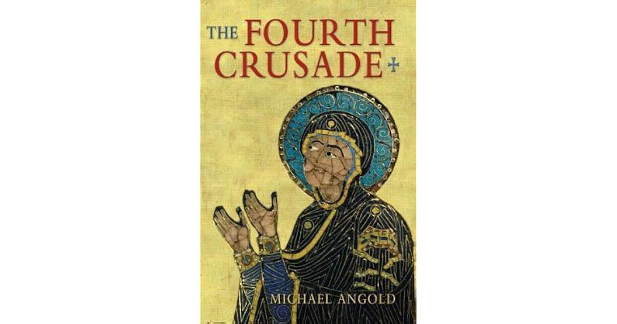 The Fourth Crusade: Event and Context by Michael Angold