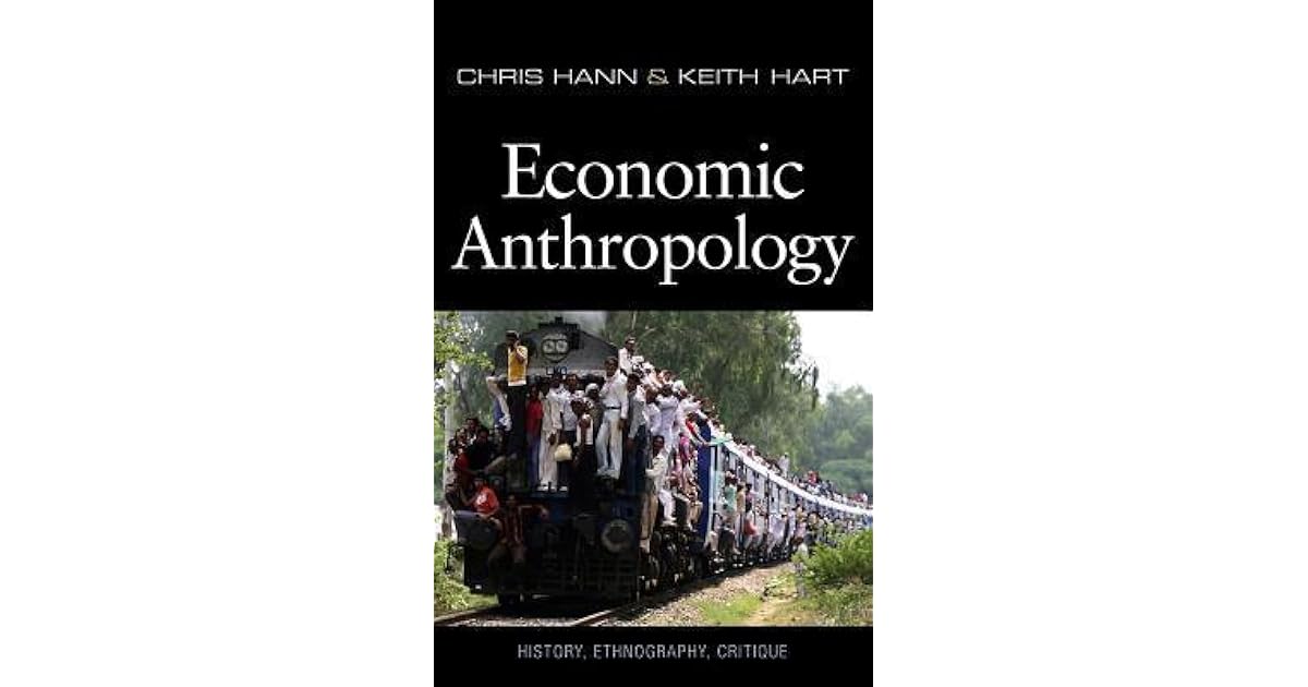 Economic Anthropology by Chris Hann