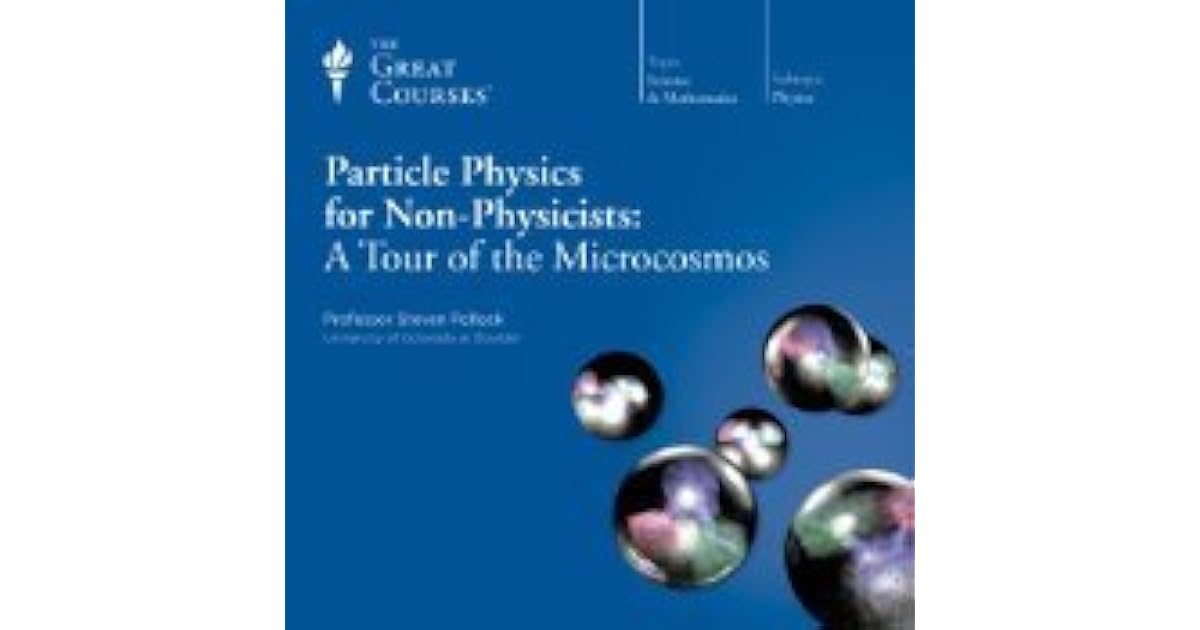 Particle Physics For Non Physicists: A Tour Of The Microcosmos by Steven Pollock