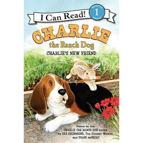 Charlie the Ranch Dog: Charlie's New Friend by Ree Drummond — Reviews ...