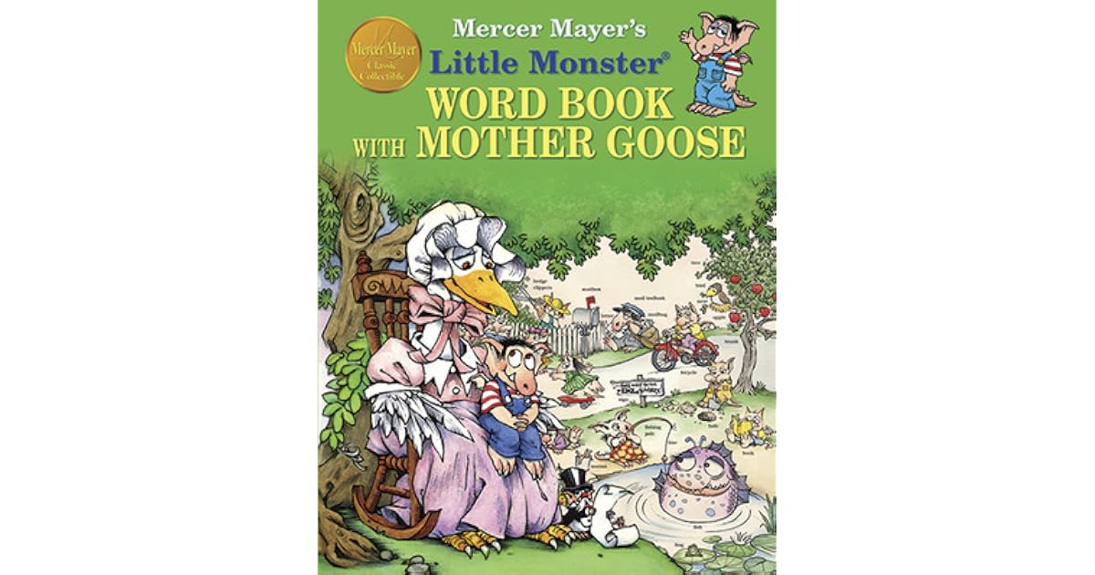 Mercer Mayer's Little Monster Word Book with Mother Goose by Mercer Mayer