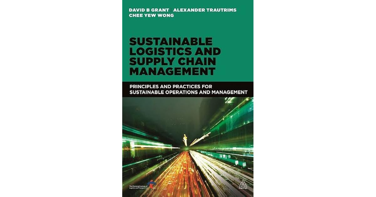 Sustainable Logistics And Supply Chain Management Principles And sustainable-logistics-and-supply-chain-management-principles-and