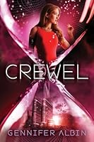 Crewel (Crewel World, #1) by Gennifer Albin