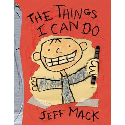 The Things I Can Do by Jeff Mack — Reviews, Discussion, Bookclubs, Lists