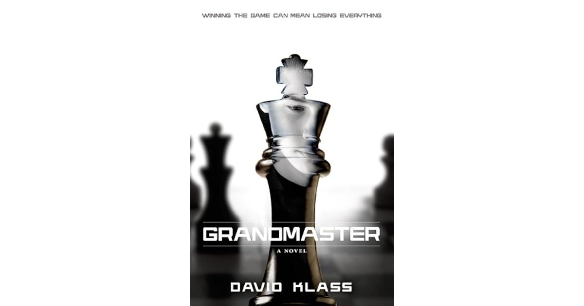 Grandmaster by David Klass