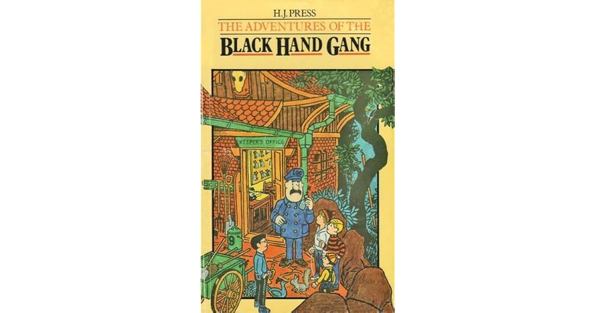 The Adventures of the Black Hand Gang by Hans Jürgen Press