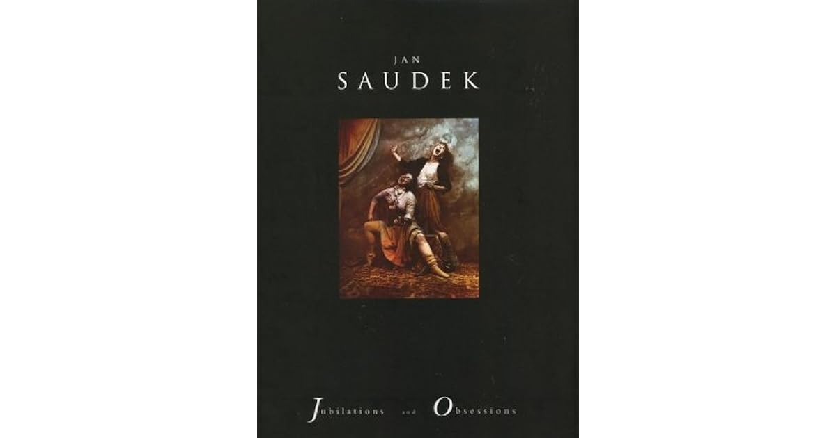 Jan Saudek: Jubilations and Obsessions by Jan Saudek