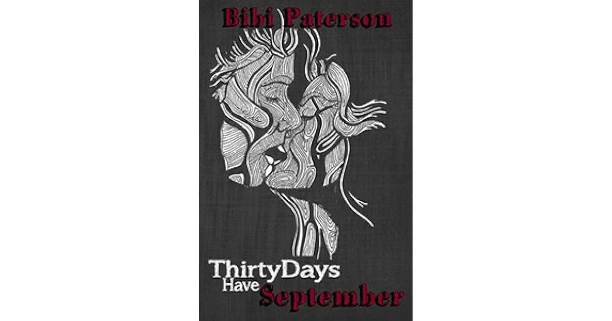 Thirty Days Have September by Bibi Paterson