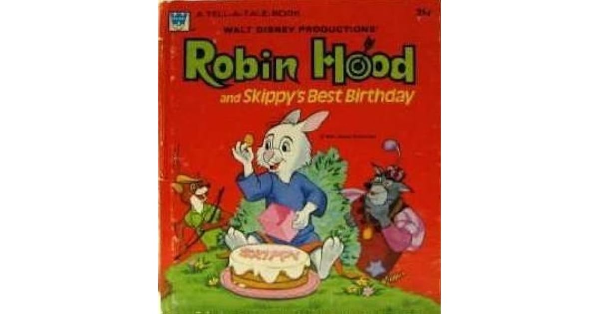 Robin Hood and Skippy's Best Birthday by Walt Disney Company