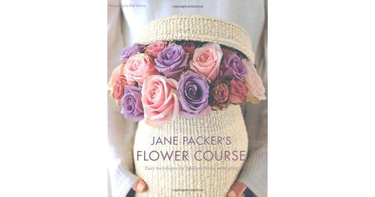Jane Packer's Flower Course, vol.1 by Jane Packer