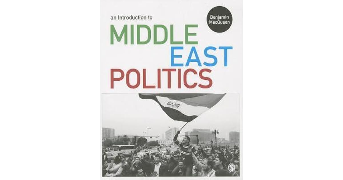 An Introduction to Middle East Politics by Benjamin MacQueen