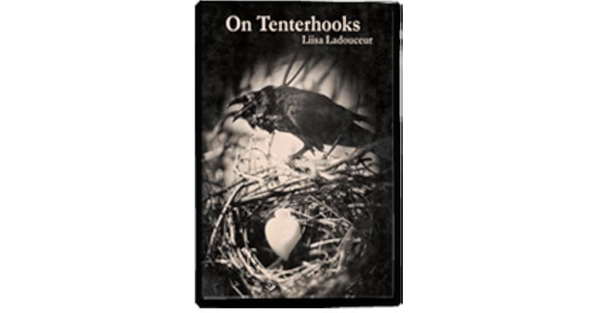 On Tenterhooks by Liisa Ladouceur