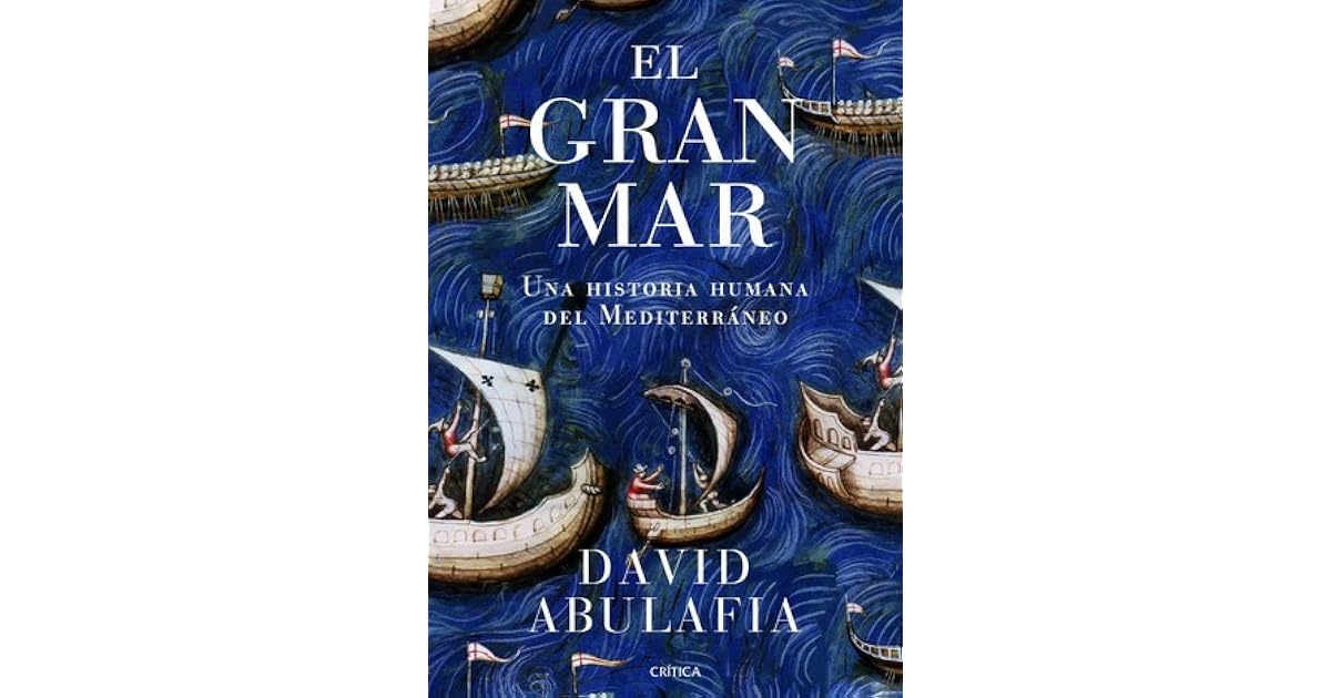 El gran mar by David Abulafia