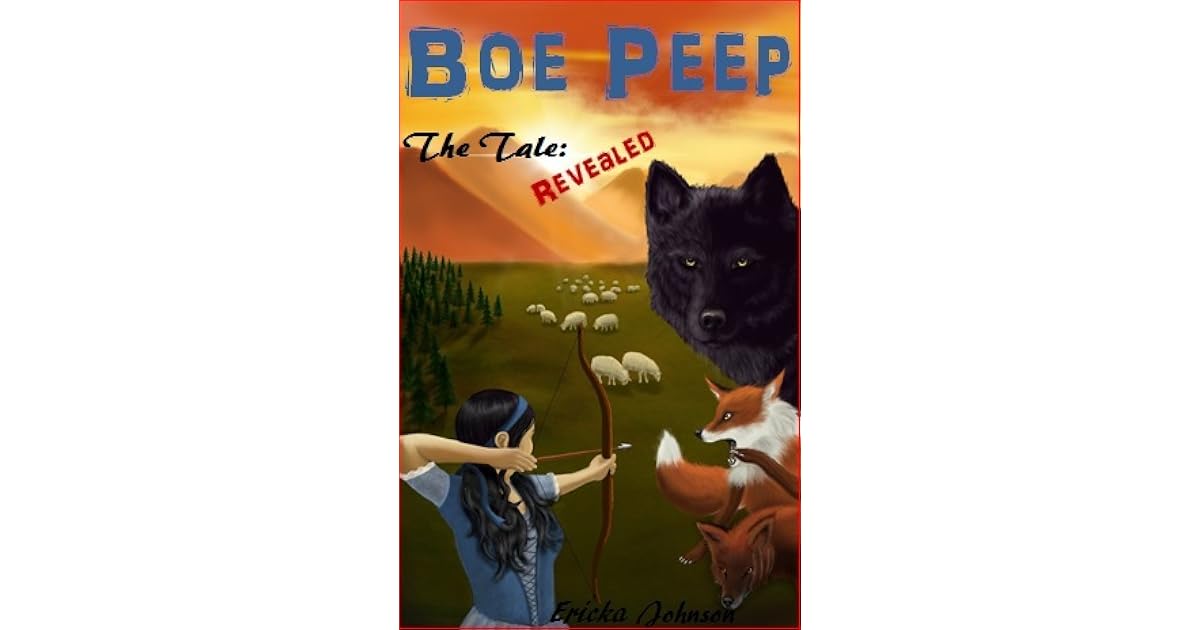 Boe Peep The Tale: Revealed by Ericka Johnson