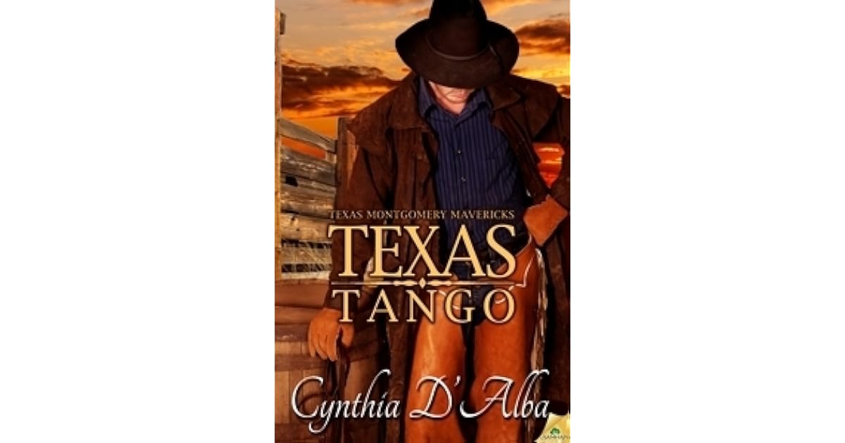 Texas Tango (Texas Montgomery Mavericks, #2) by Cynthia D'Alba