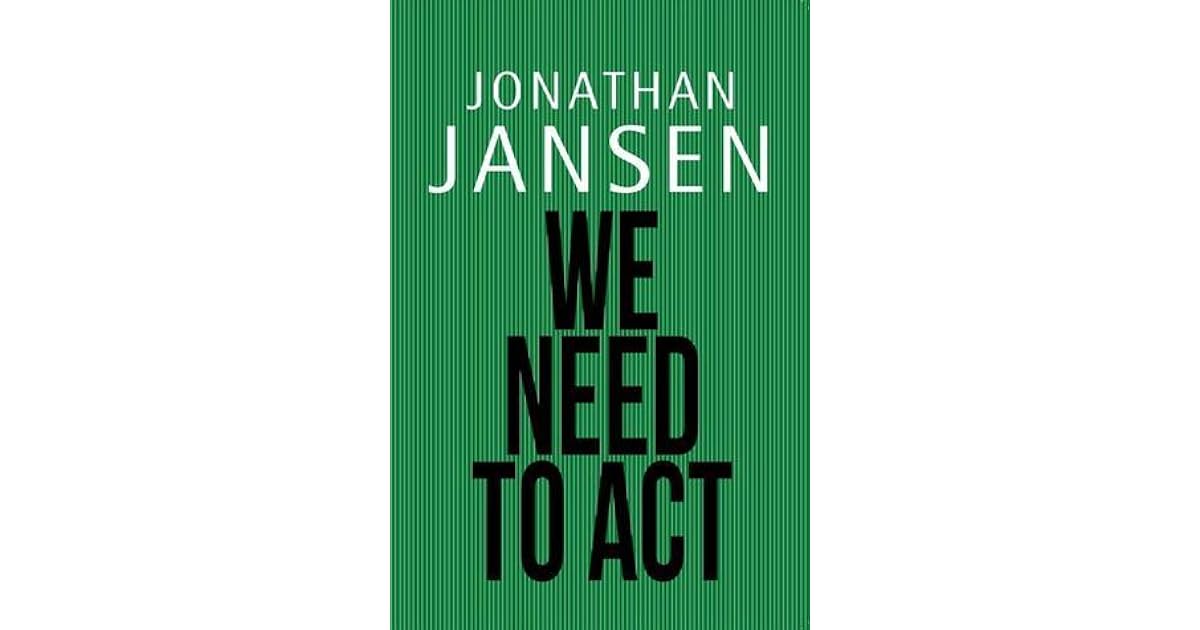 We Need To Act by Jonathan Jansen