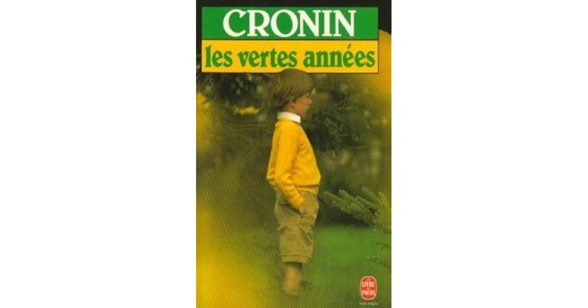Les vertes années by A.J. Cronin