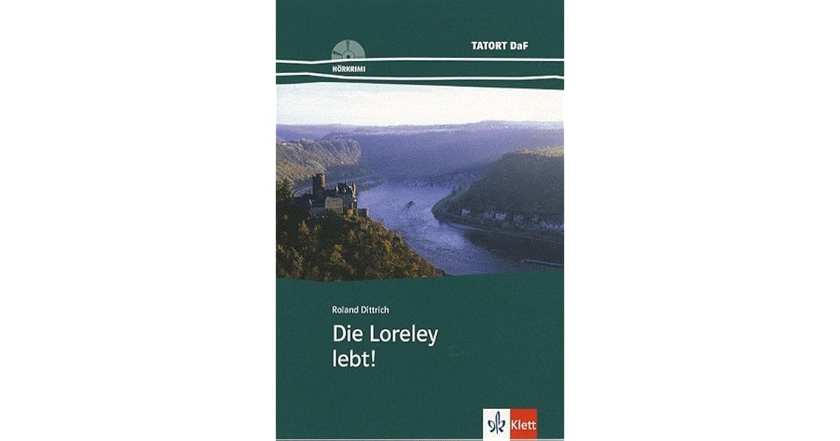 Die Loreley Lebt! by Roland Dittrich