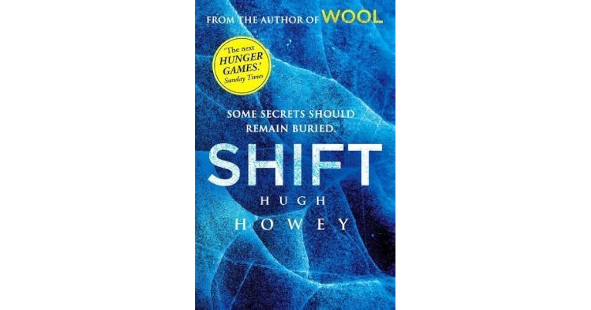 Shift (Silo #2) by Hugh Howey