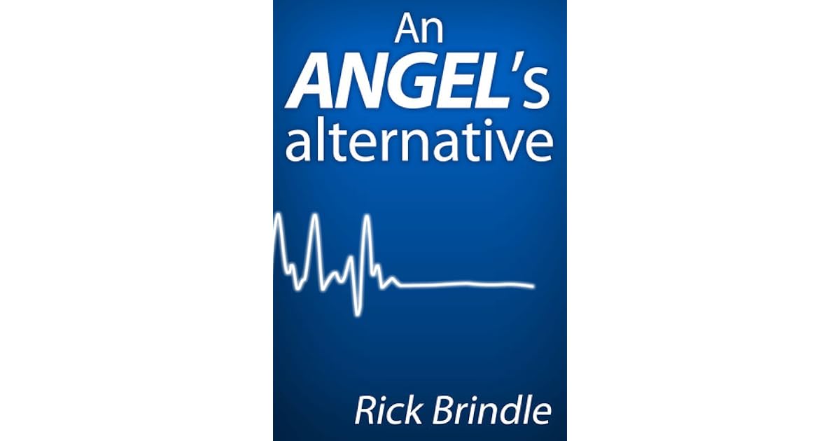 An Angel's Alternative by Rick Brindle