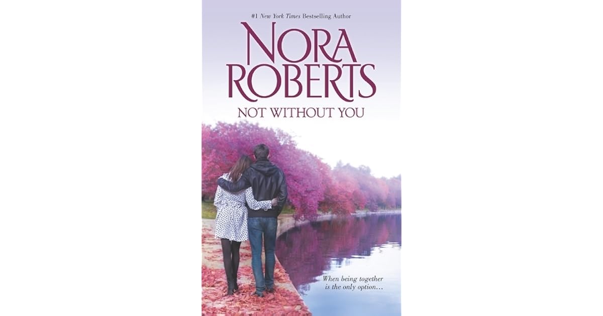 Not Without You: Secret Star / The Law is a Lady by Nora Roberts